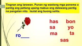 Pagbubuo ng dalawag pantig na salita POWERPOINT FOR COT..pptx