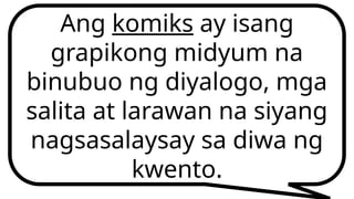 PAGBUO NG KOMIKS AT ANG MGA BAHAGI NITO | PPTX