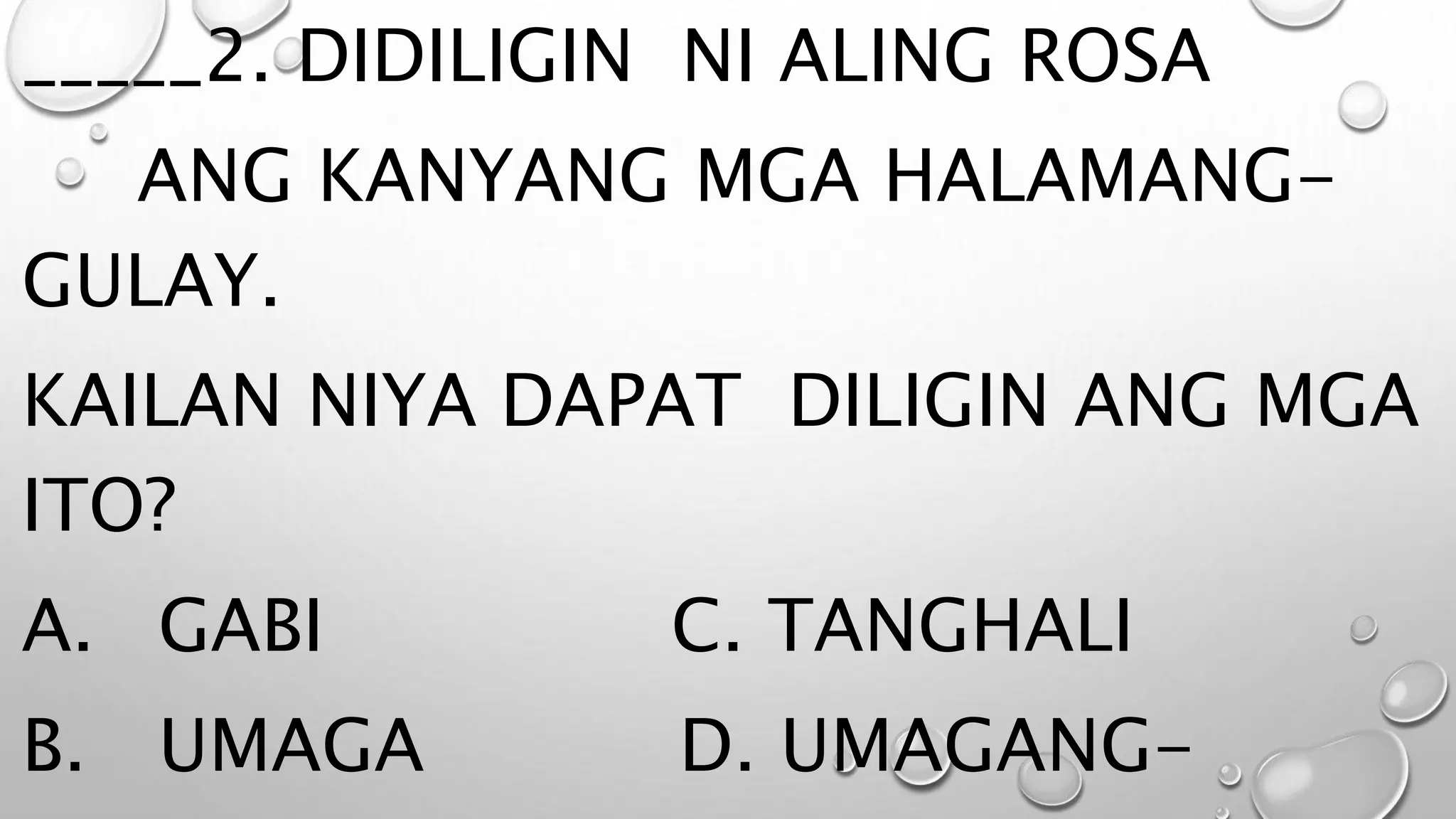 EPP 5- AGRI- Week2 Day1-Pagdidilig ng Halaman | PPTX