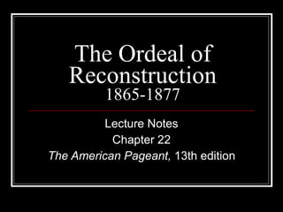 Pageant 13th Ch 22 lecture | PPT