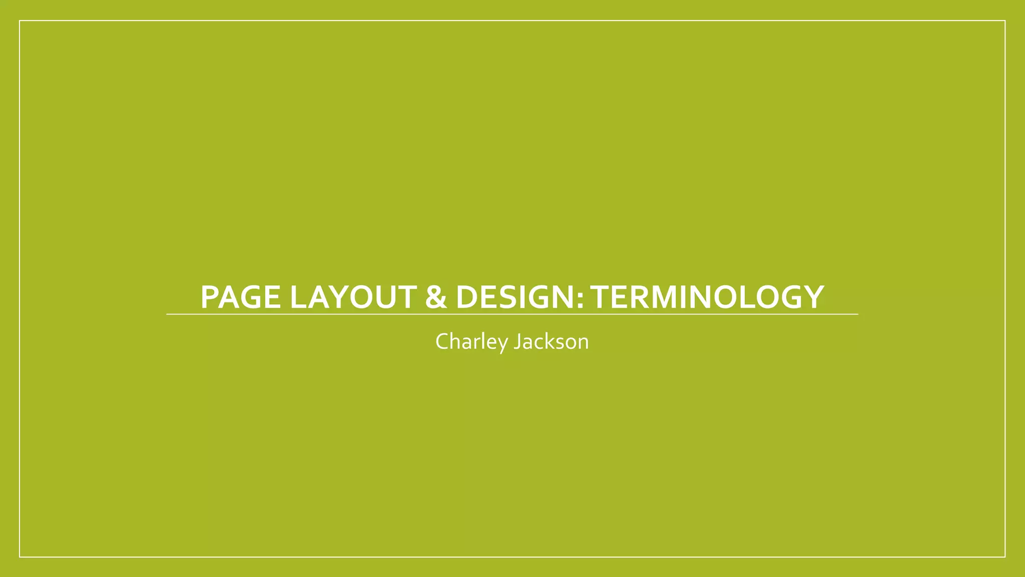 Page layout and design terminology | PPTX
