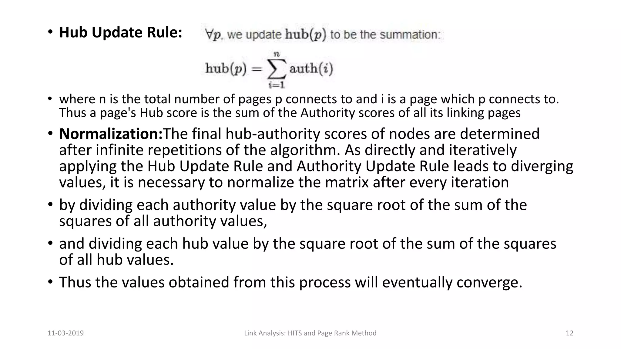 Link analysis : Comparative study of HITS and Page Rank Algorithm | PPTX