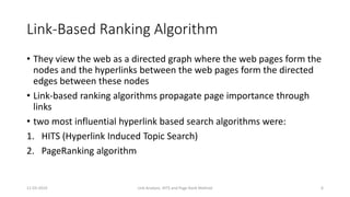 Link analysis : Comparative study of HITS and Page Rank Algorithm | PPT