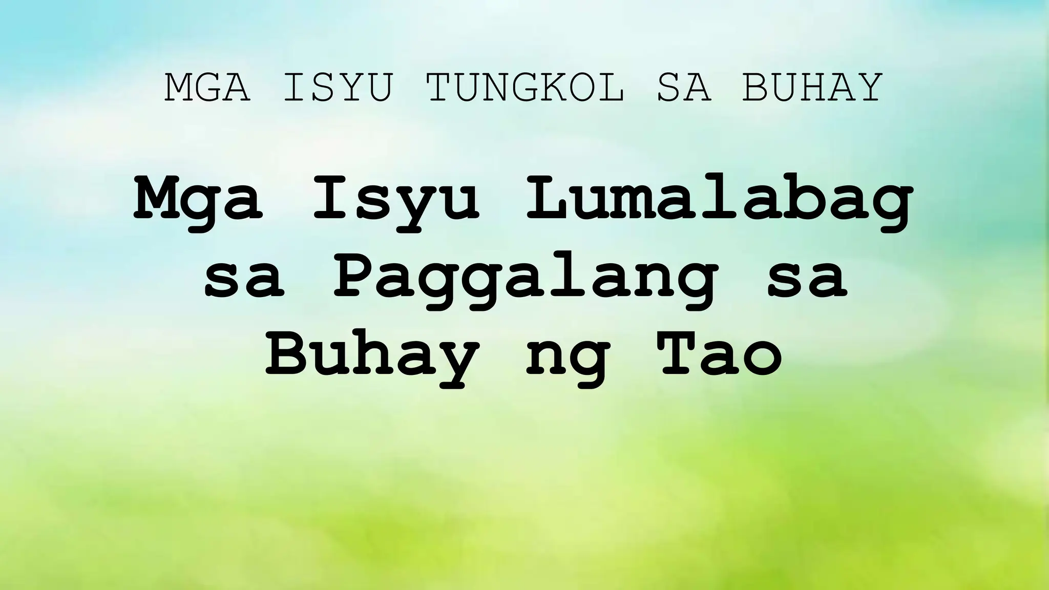 Paggalang sa Buhay ESP 10.pptx QUARTER 3 | PPTX
