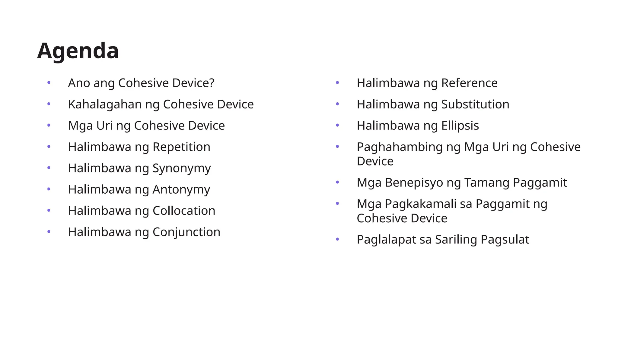 PAGGAMIT NG COHESIVE DEVICES o mga pang-ugnay na salita para mapa haba ...