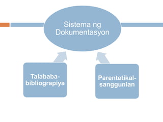 Paggamit ng iba t ibang sistema ng dokumentasyon | PPTX