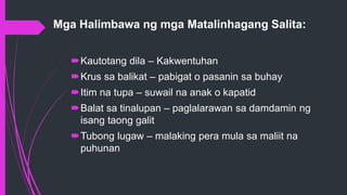 Paggamit ng mga matatalinghagang salita | PPTX