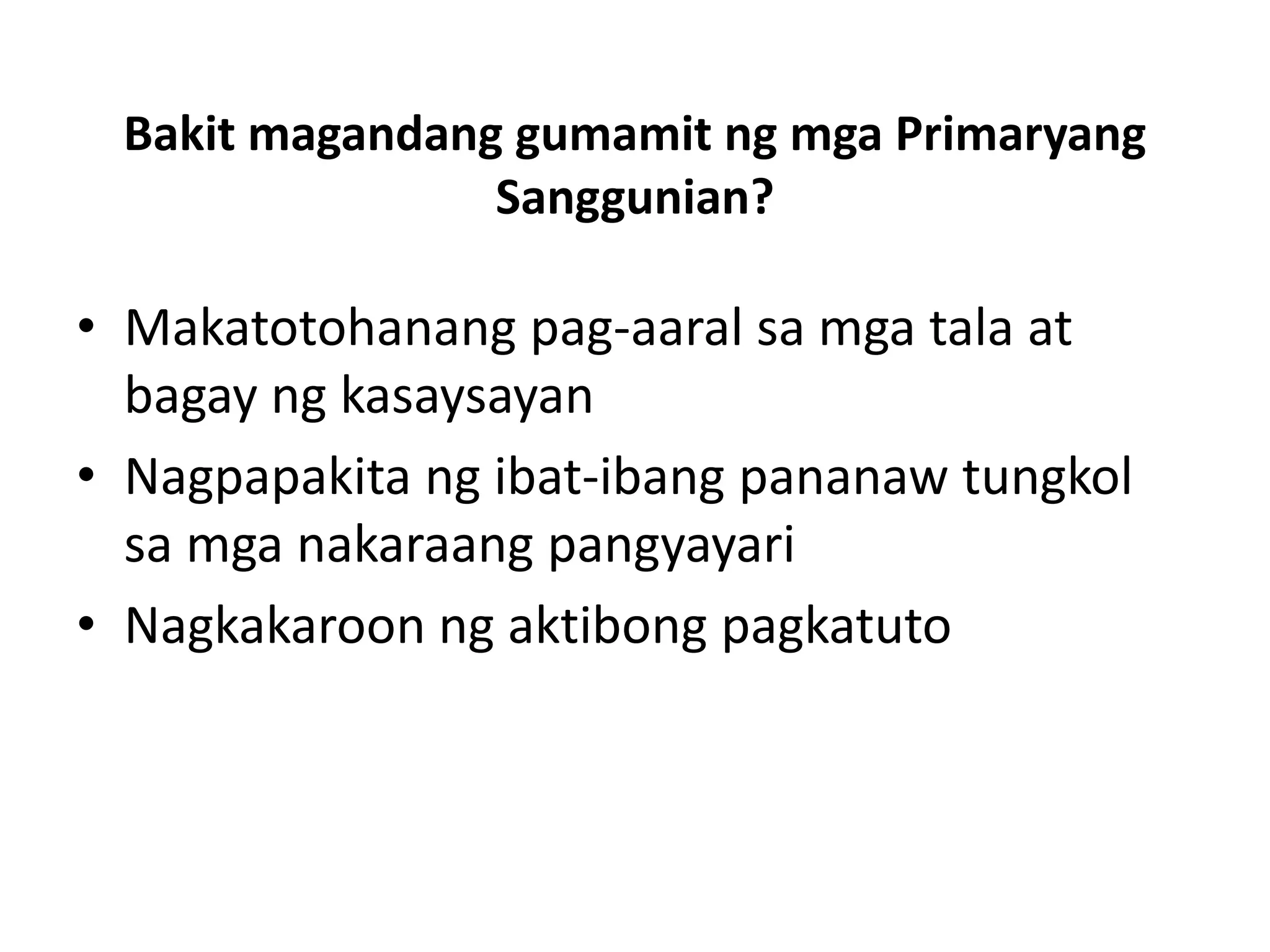 Paggamit ng mga primaryang sanggunian | PPTX
