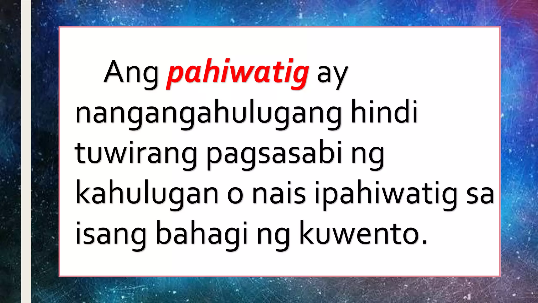 Paggamit ng Pahiwatig sa Akda | PPSX