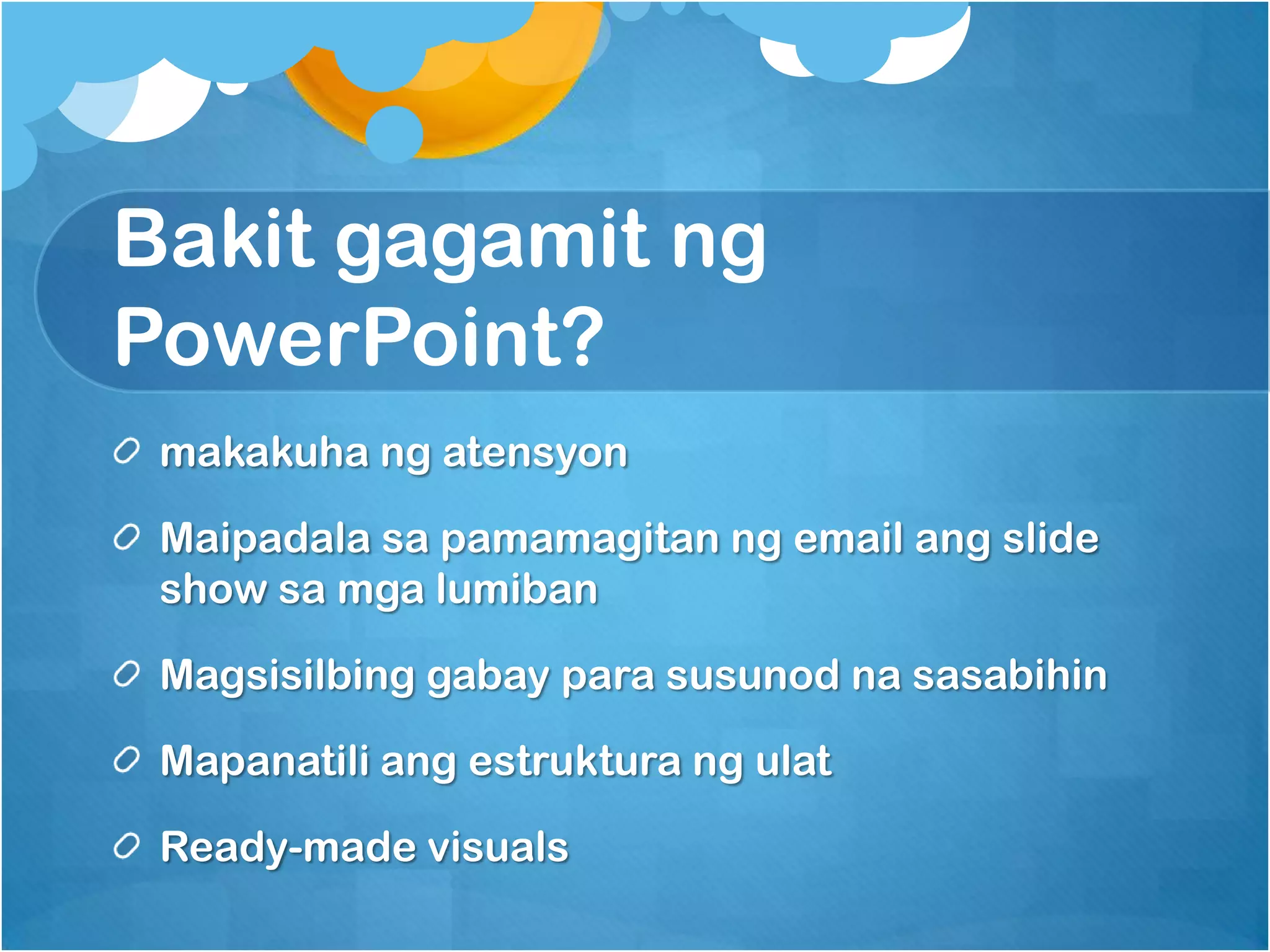 Paggamit ng powerpoint presentation | PPTX