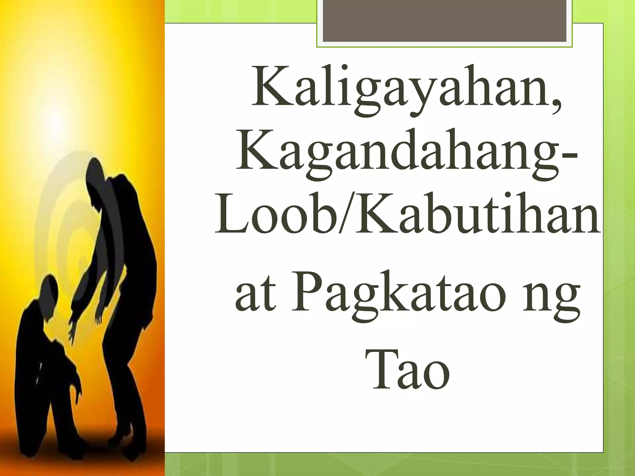 Paggawa ng mabuti sa kapwa | PPTX