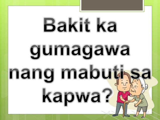 Paggawa ng mabuti sa kapwa | PPTX