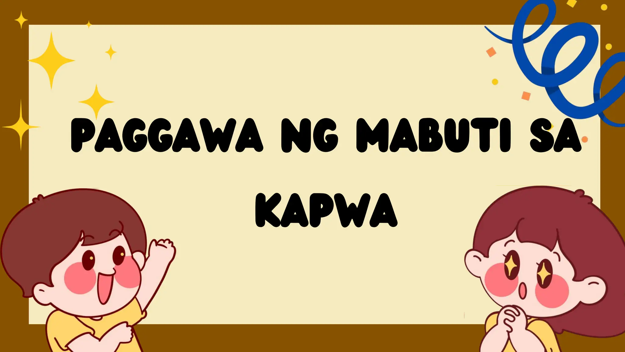 ESP8 Ang Paggawa ng Mabuti sa Kapwa.pptx