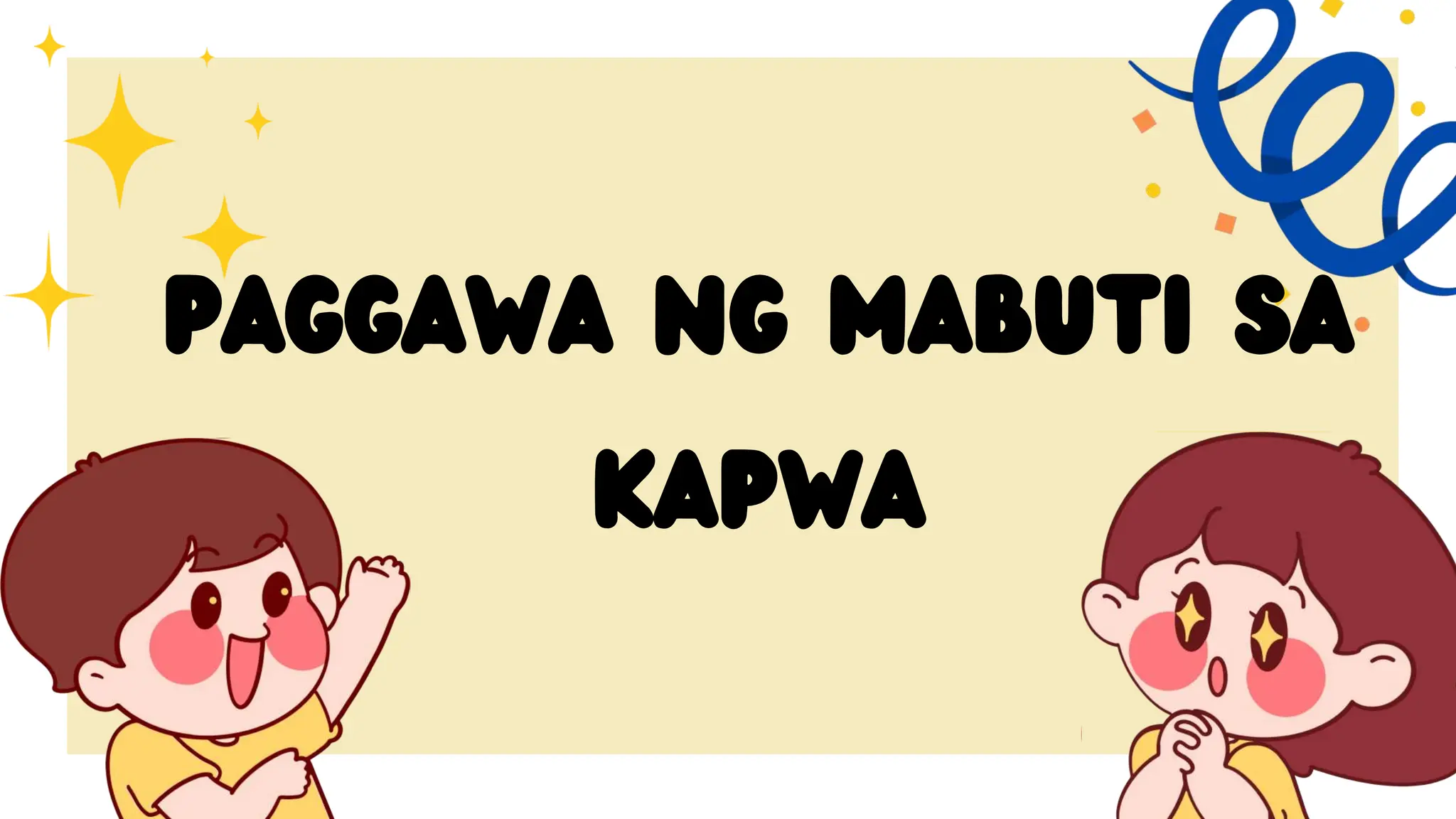 ESP8 Ang Paggawa ng Mabuti sa Kapwa.pptx