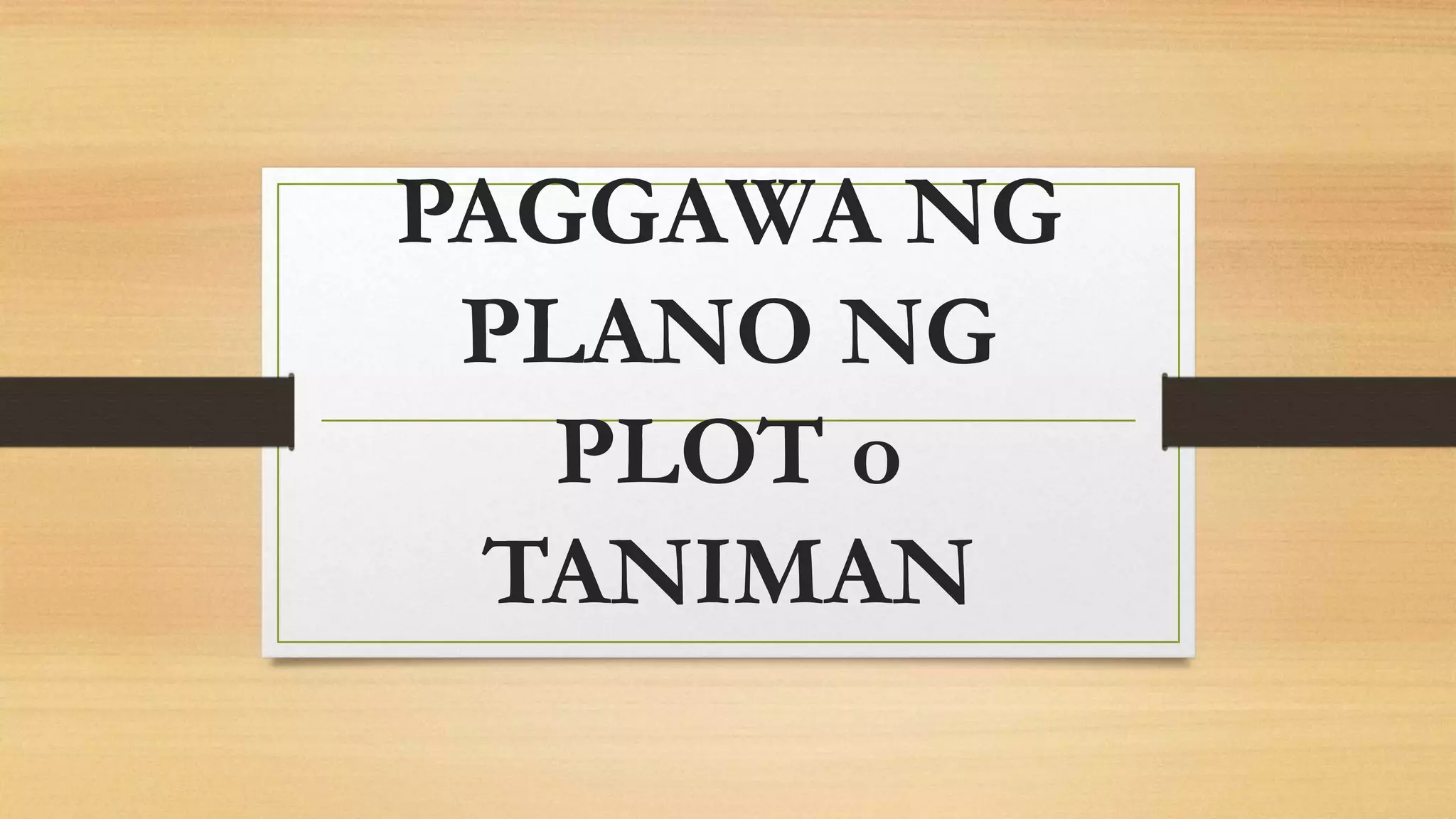 Paggawa ng plot | PPTX
