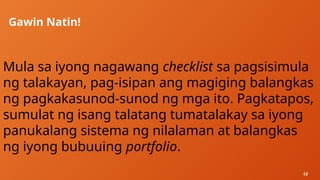 Paggawa ng Portfolio.fILIPINO SA PILING LARANG AKADpptx | PPTX