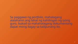 Paggawa ng Portfolio.fILIPINO SA PILING LARANG AKADpptx | PPTX