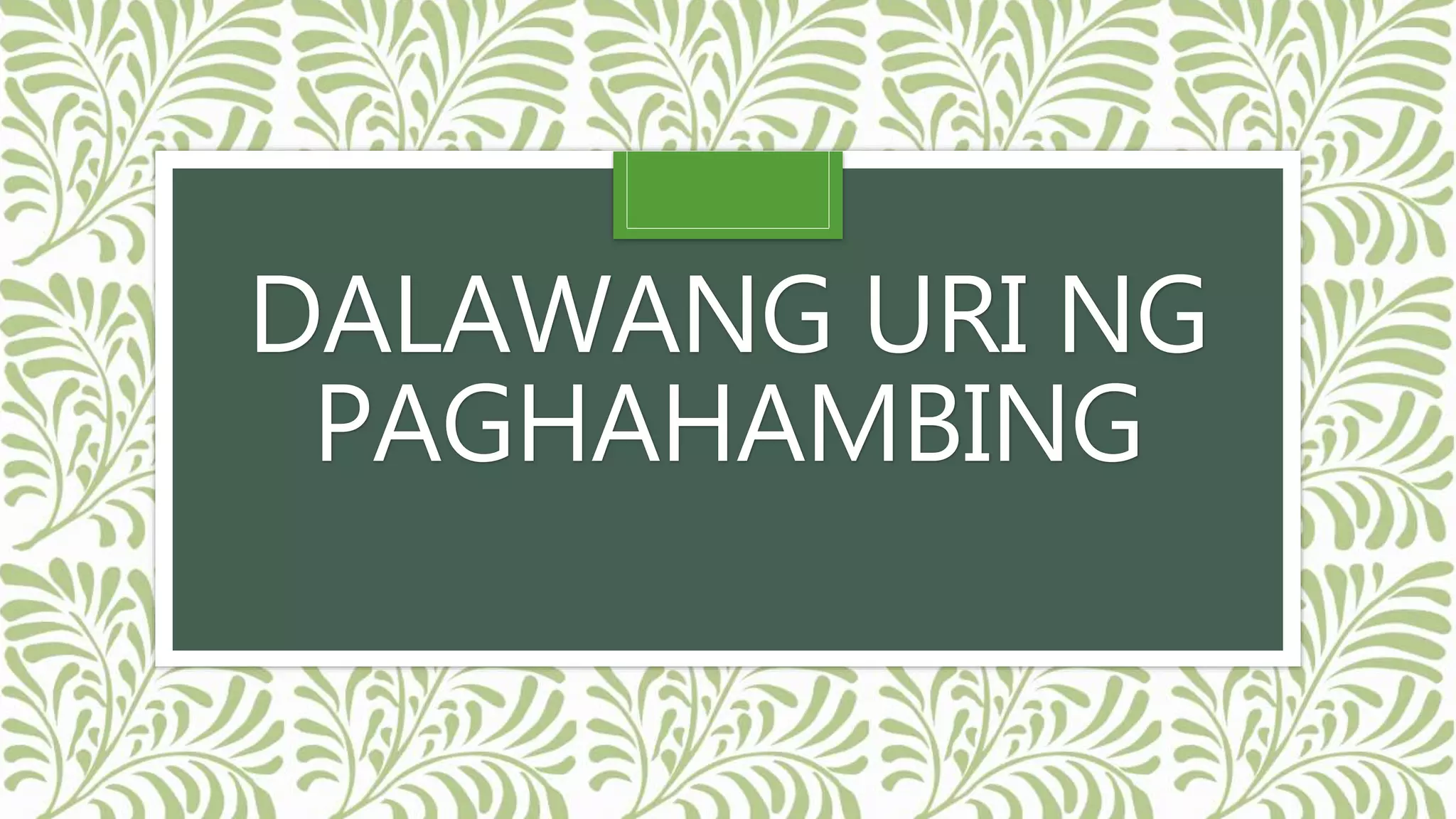 Paghahambing | PPTX
