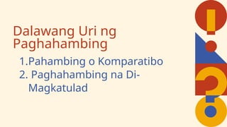 PAGHAHAMBING.pptxlkkklklklkppkkkkklm;;.m/lmLm;/ | PPT