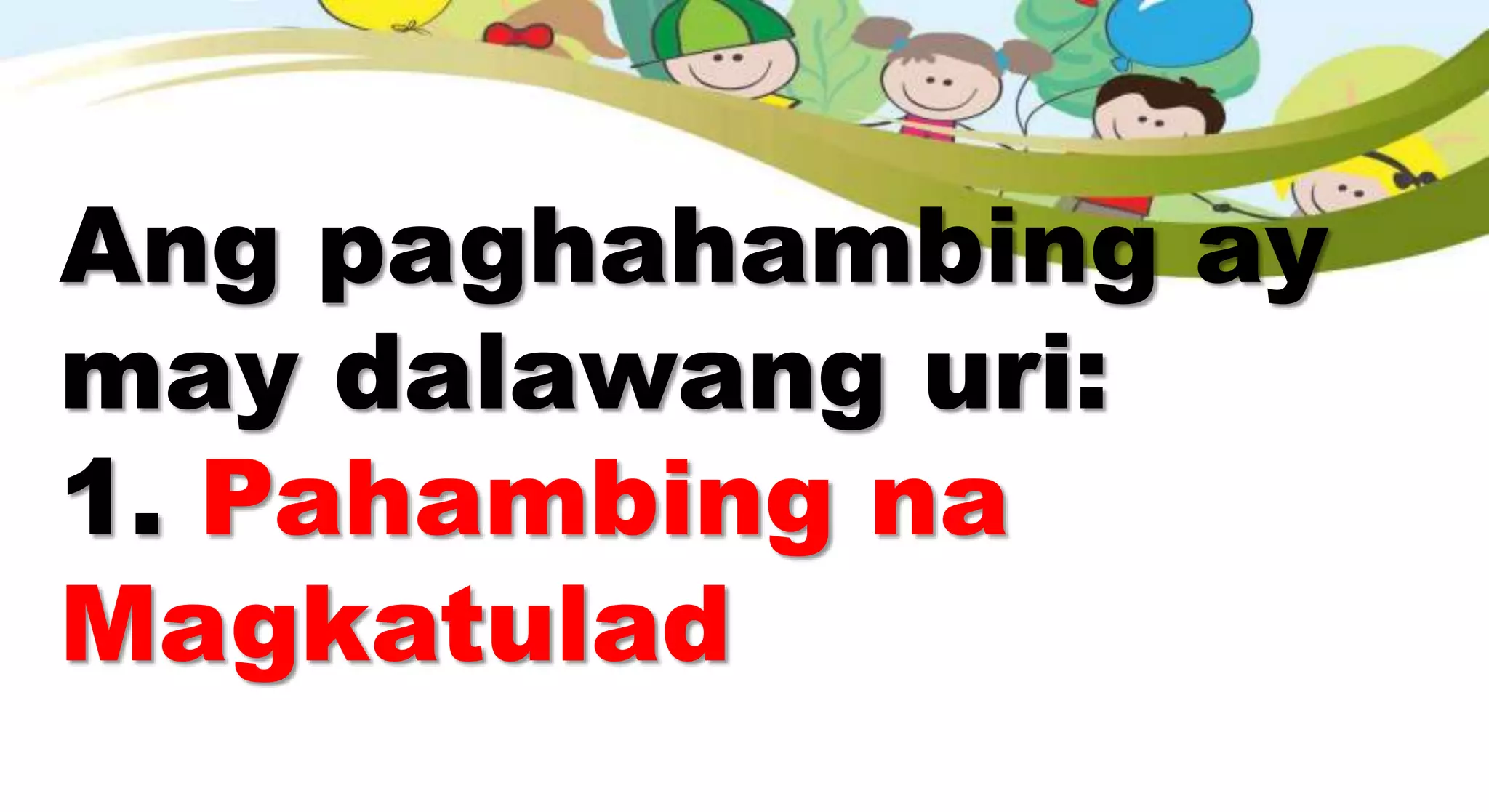 Paghahambing na magkatulad at di magkatulad | PPTX