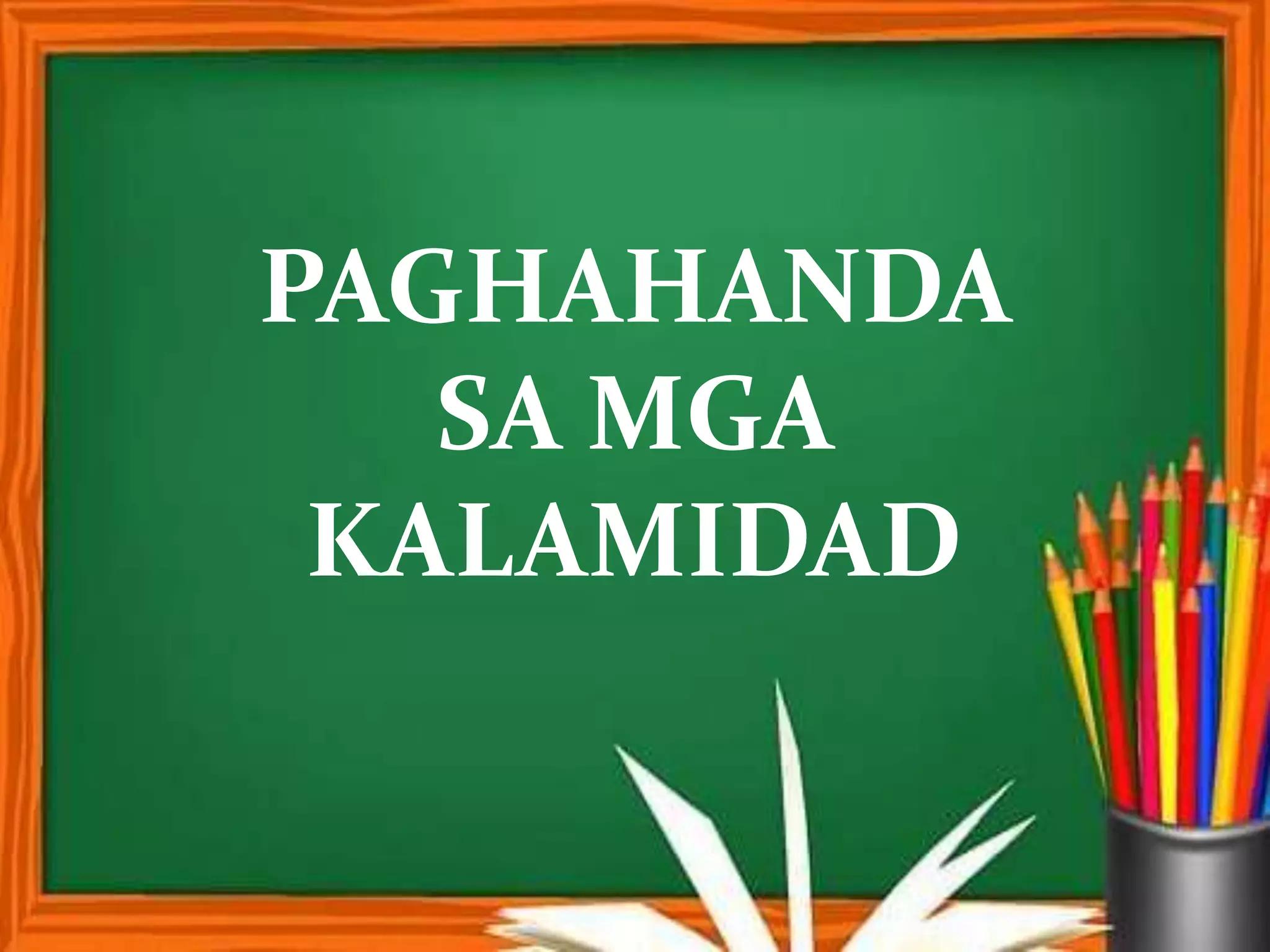 Paghahanda-Para-sa-Sakuna-o-Kalamidad.pptx