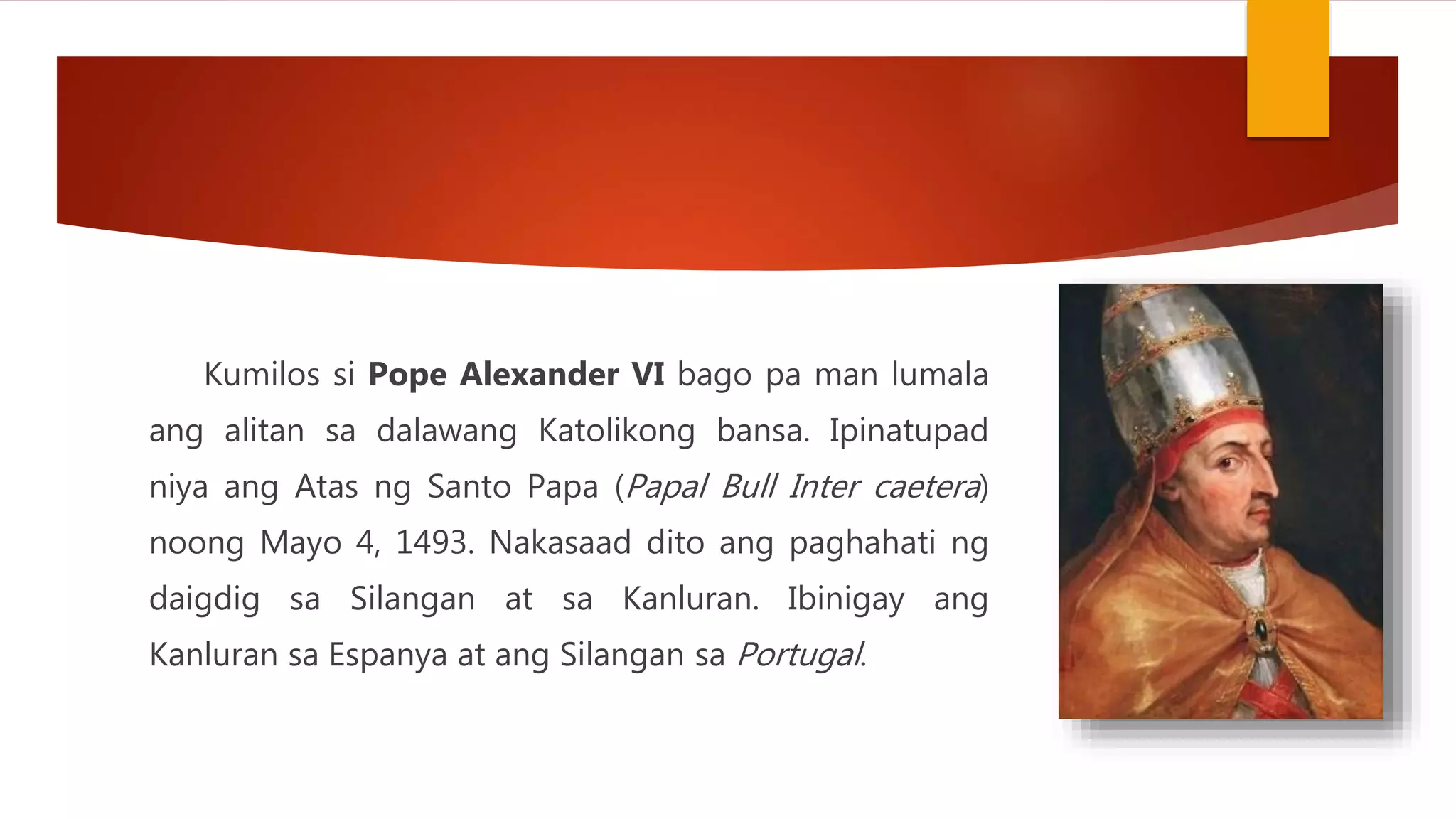 Paghahati ng Mundo sa Pagitan ng Portugal at Espanya | PPTX