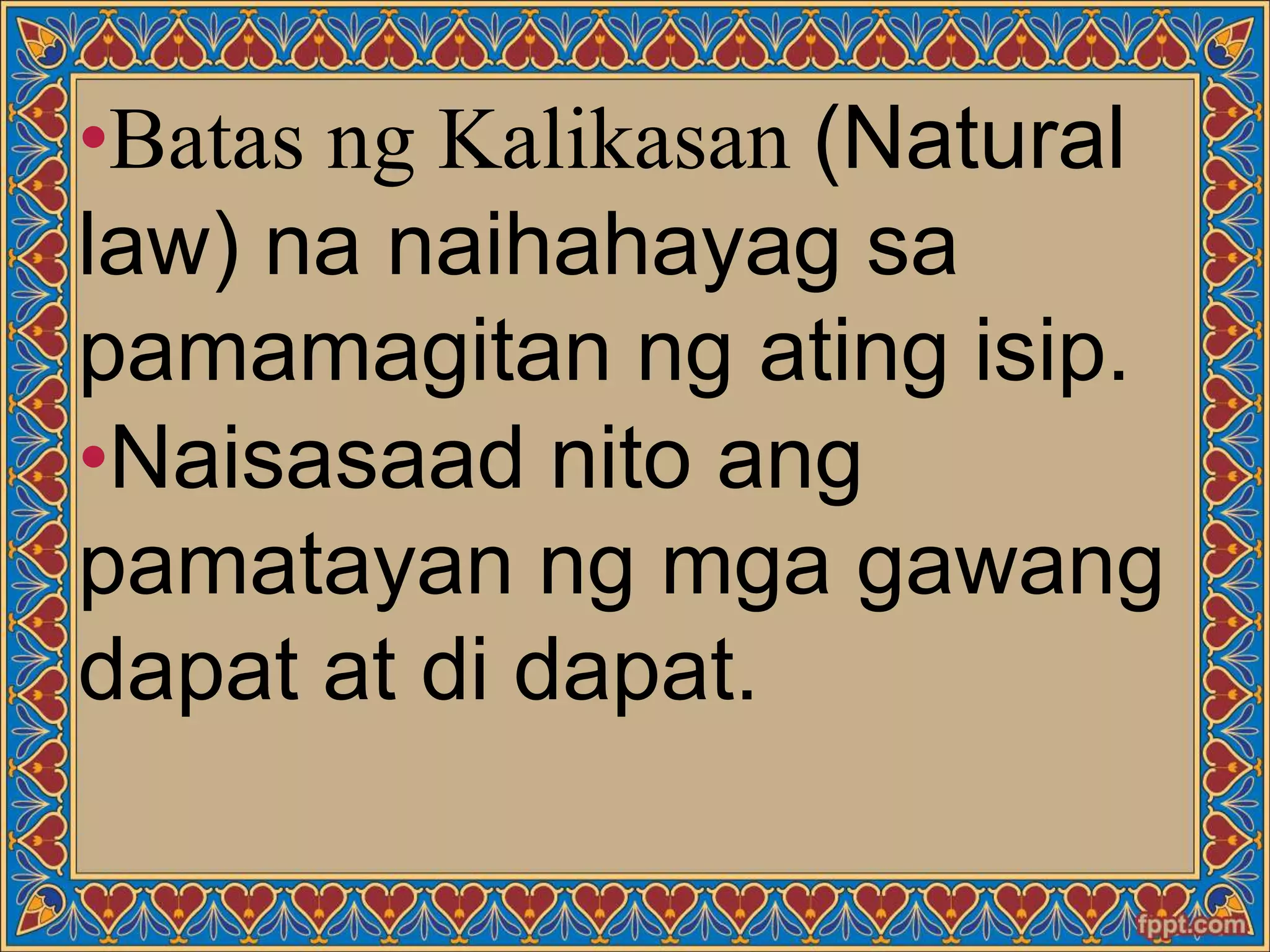 PAGHUBOG NG KONSENSYA BATAY SA LIKAS NA BATAS MORAL.ppt