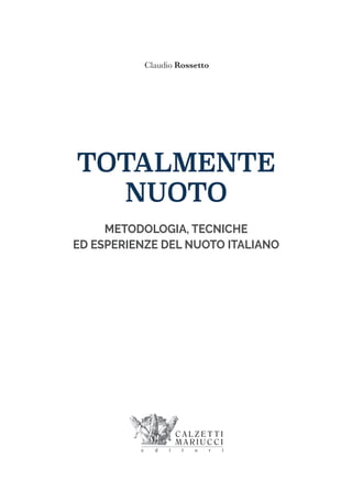 Pagine da Totalmente nuoto di Claudio Rossetto | PDF