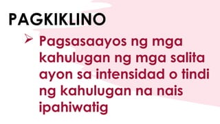 Aralin sa Grade 9 Filipino: Pagkiklino.pptx