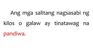 Pagkilala at Paggamit ng mga Pandiwa | PPTX