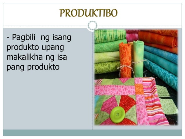 Pagkonsumo at Produksyon | PPTX