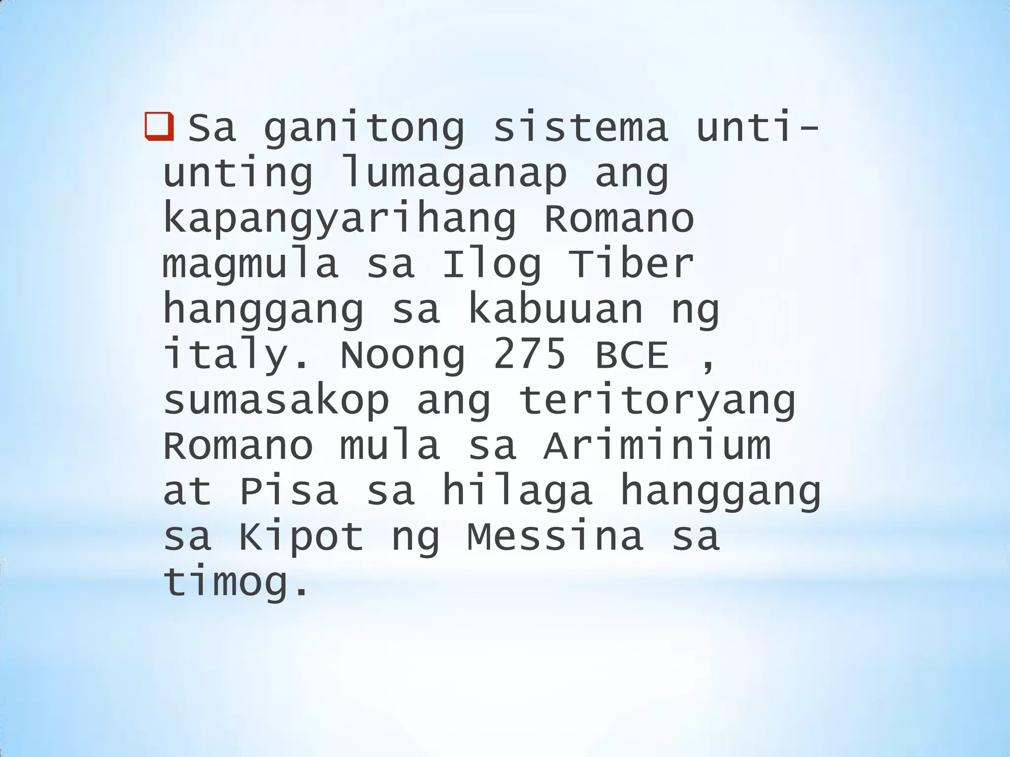 Paglaganap ng kapangyarihan ng rome | PPTX