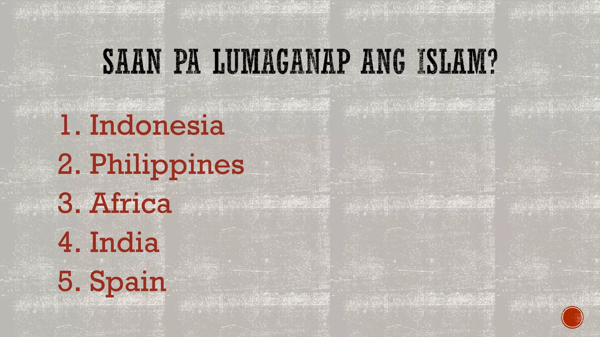 Paglaganap ng Relihiyong Islam | PPT