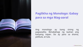 Paglikha-ng-Monologo-Gabay-para-sa-mga-Mag-aaral.pptx