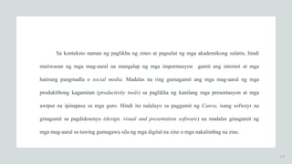 PAGSULAT NG MGA AKADEMIKONGN SULATIN AT PAGLIKHA NG ZINES | PPT