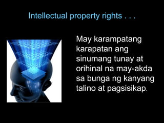 Pagmamay aring-intelektuwal | PPTX