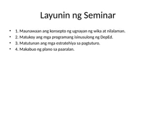 Pagpapaangat_sa_Ugnayan_ng_Wika_at_Nilalaman.pptx