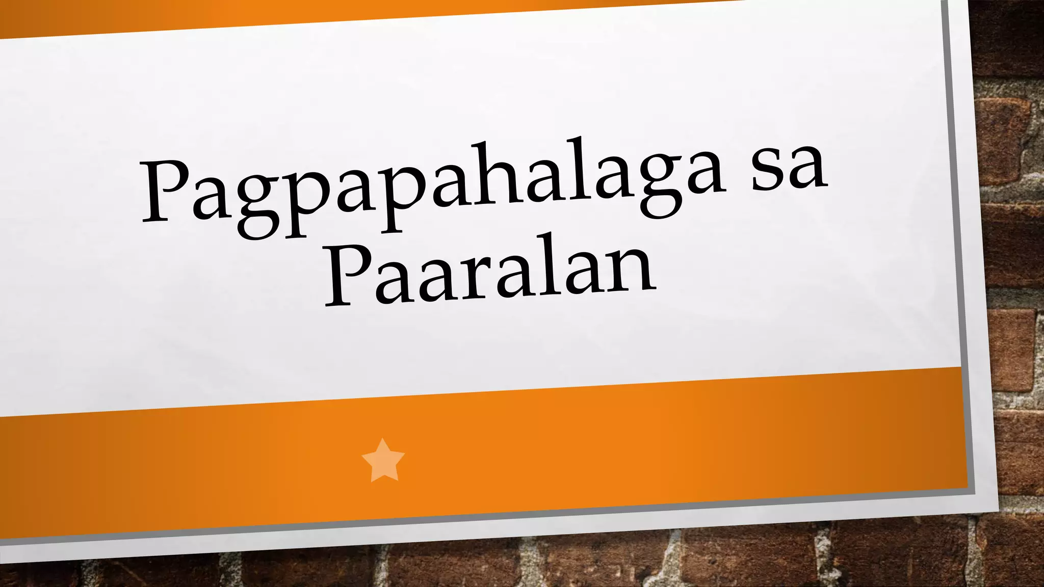 Pagpapahalaga Sa Paaralan Ppt