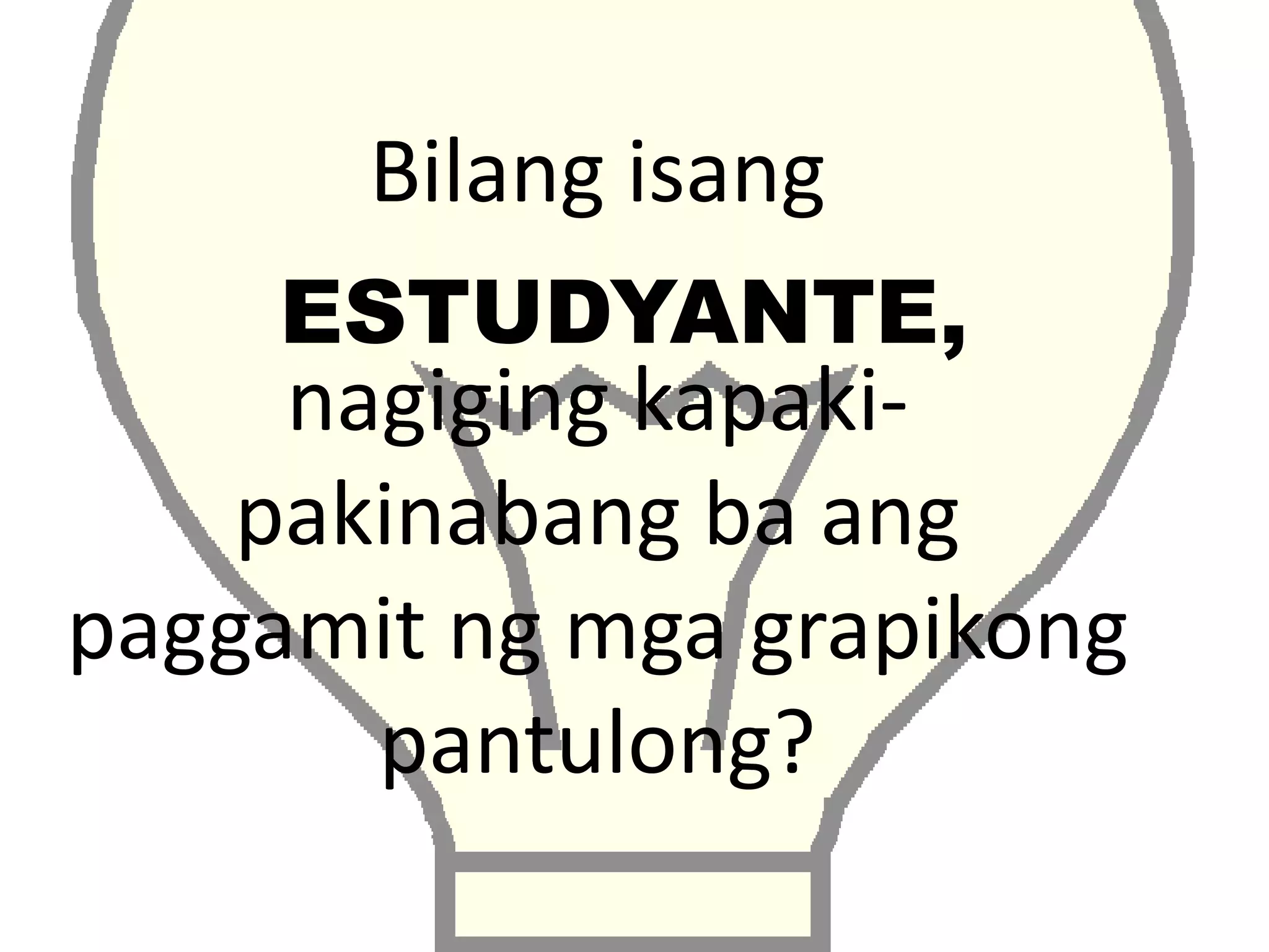Pagpapakahulugan sa mga grafik na pantulong copy | PPTX