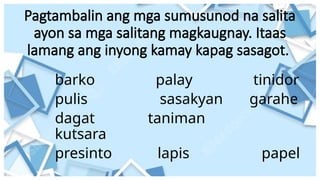 Pagpapangkat ng mga Salita zjhajhAamjaNZS.pptx