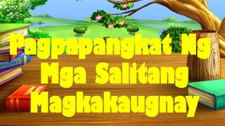 Pagpapangkat ng mga Salita zjhajhAamjaNZS.pptx