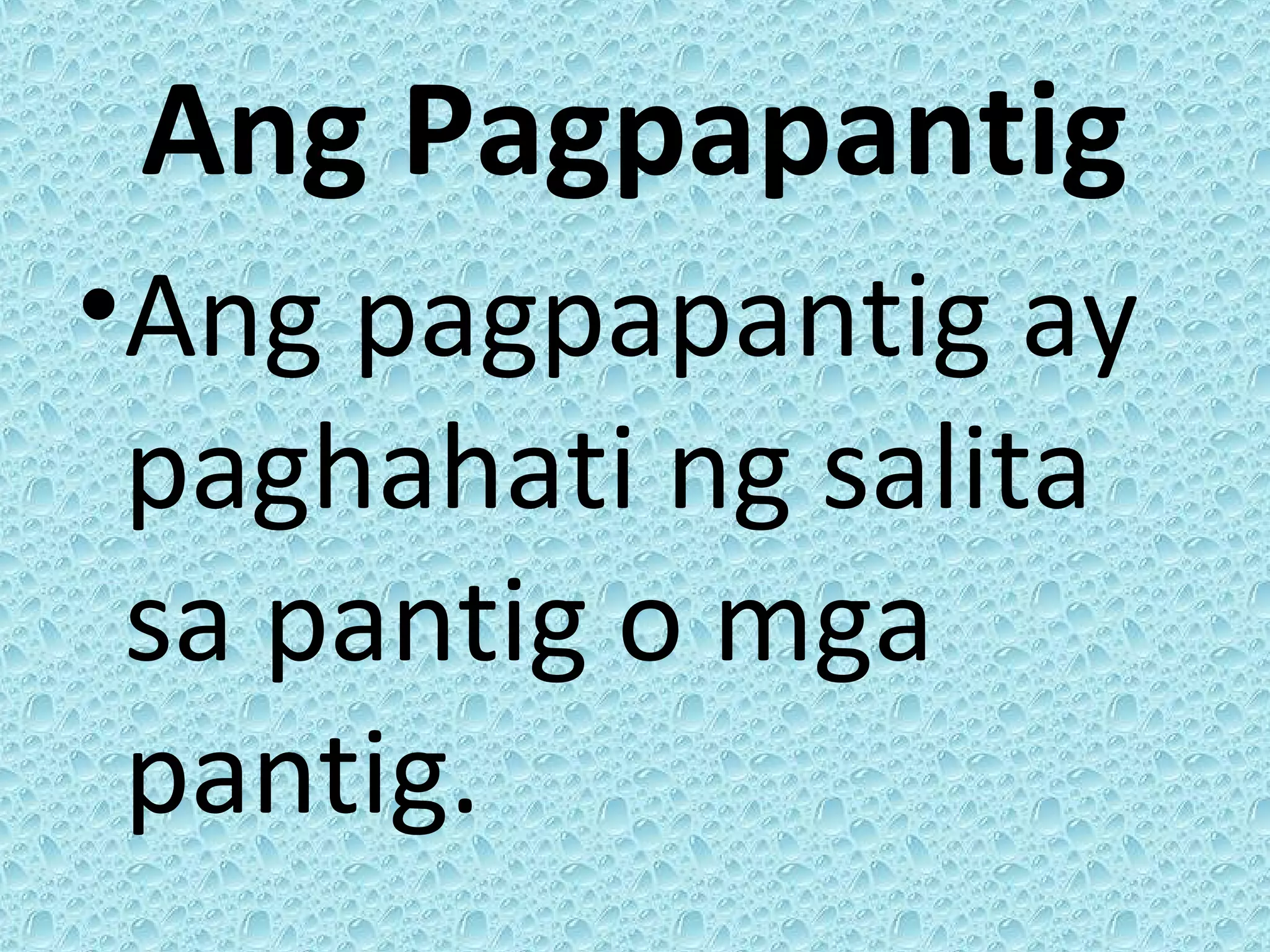 Pagpapantig | PPT