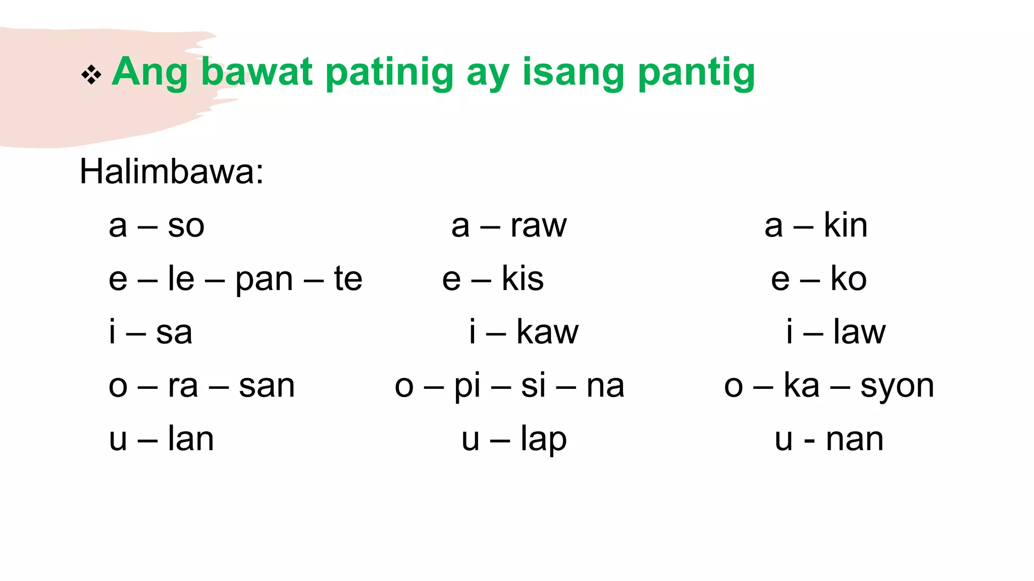 Pagpapantig at Pagbuo ng mga Salita | PPTX
