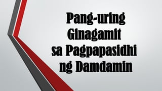 Pagpapasidhi ng Damdamin Filipino 9 Quarter 3 | PPTX