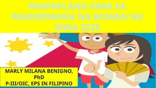 pagpaplano-para-sa-pagdiriwang-ng-buwan-ng-wika-2025 (1).pptx