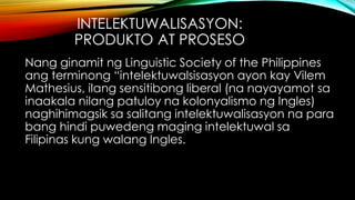 PAGPAPLANONG PANGWIKA AT INTELEKTUWALISASYON.pdf