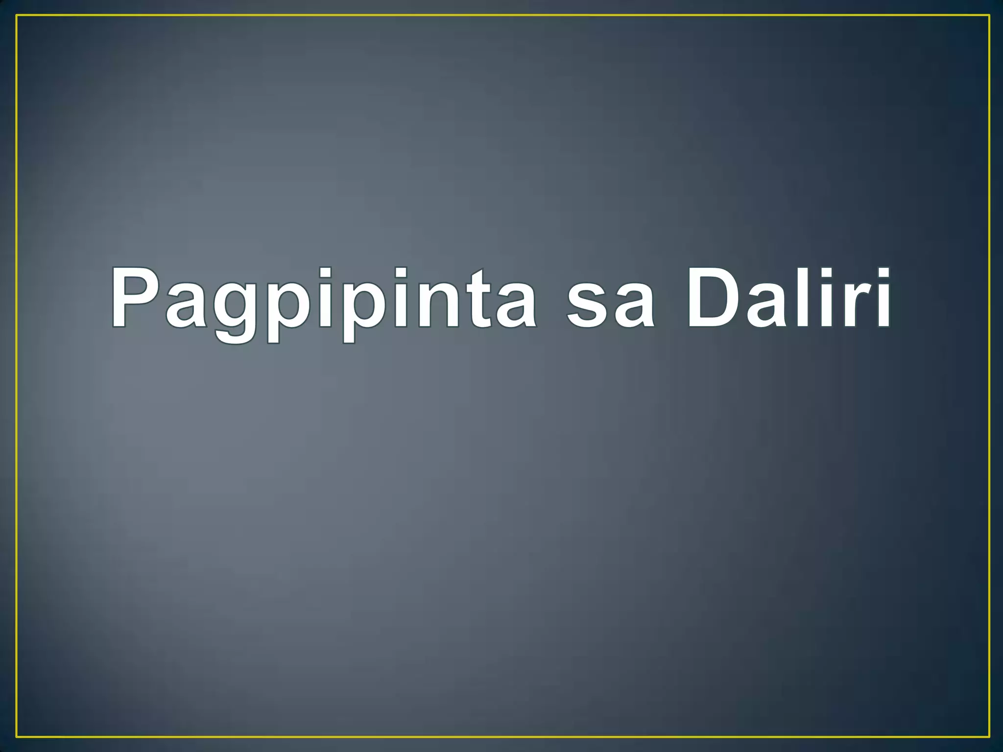 Pagpipinta sa daliri | PPTX