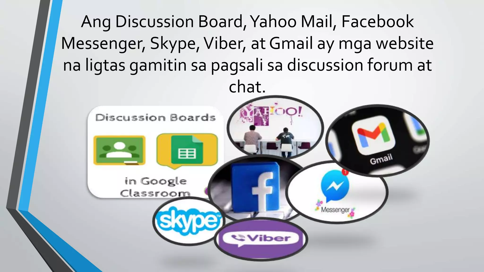 PAGSALI SA DISCUSSION FORUM AT CHAT SA LIGTAS AT RESPONSABLENG ...