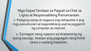 PAGSALI SA DISCUSSION FORUM AT CHAT SA LIGTAS AT RESPONSABLENG ...