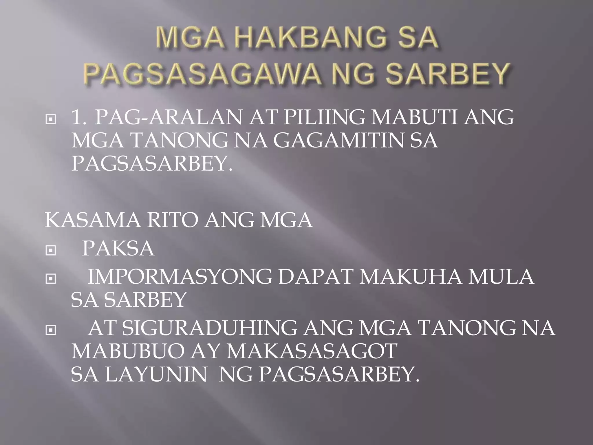 Pagsasagawa ng sarbey | PPTX